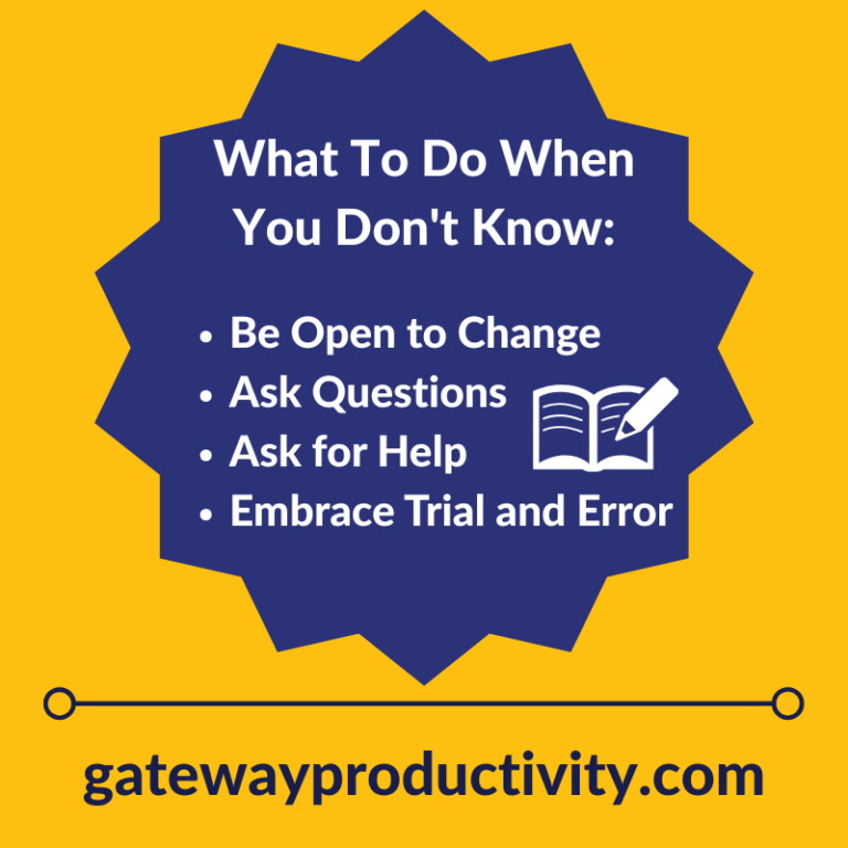 What To Do When You Don't Know • Gateway Productivity • St. Louis, MO